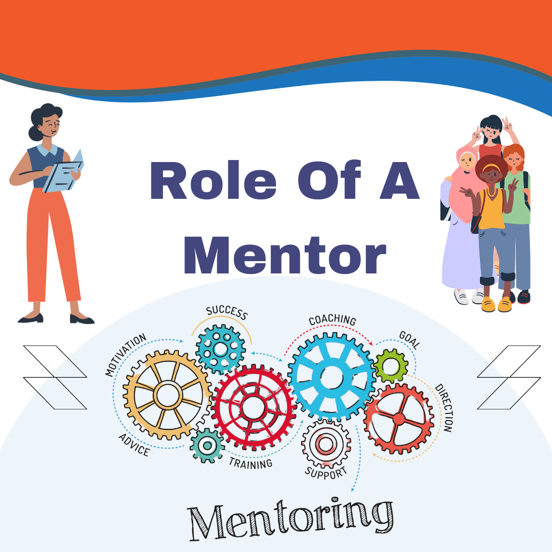 Role of a Mentor: Purpose & Responsibilities